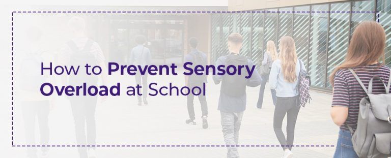 How to Prevent Sensory Overload at School