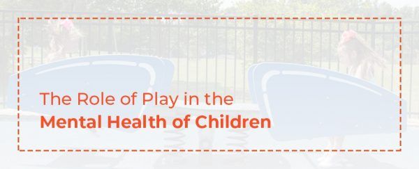 Importance of Play for Mental Health | Miracle Recreation