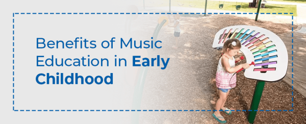 Benefits of Music in Early Childhood | Miracle Recreation