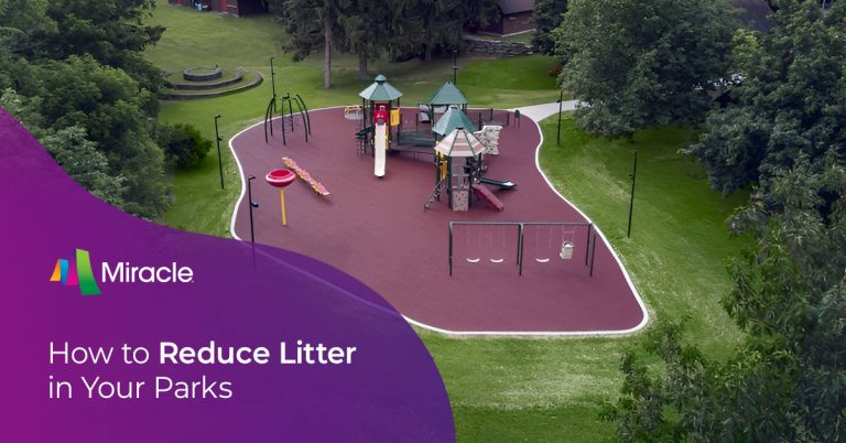 How to Reduce Litter in Your Parks | Miracle Recreation